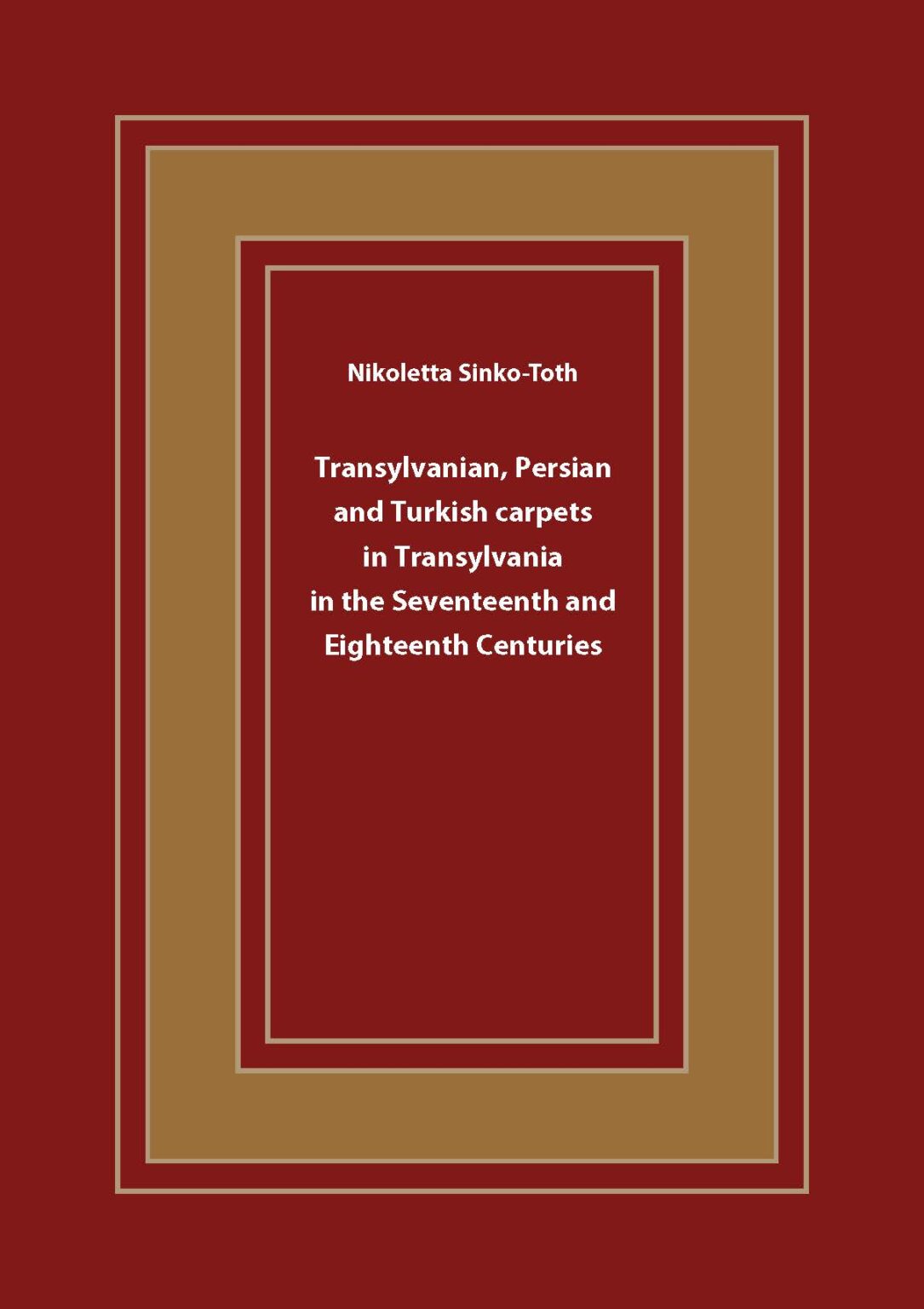 Nikoletta-Sinko-Toth_Borito-sources - Carpets in history, history in ...